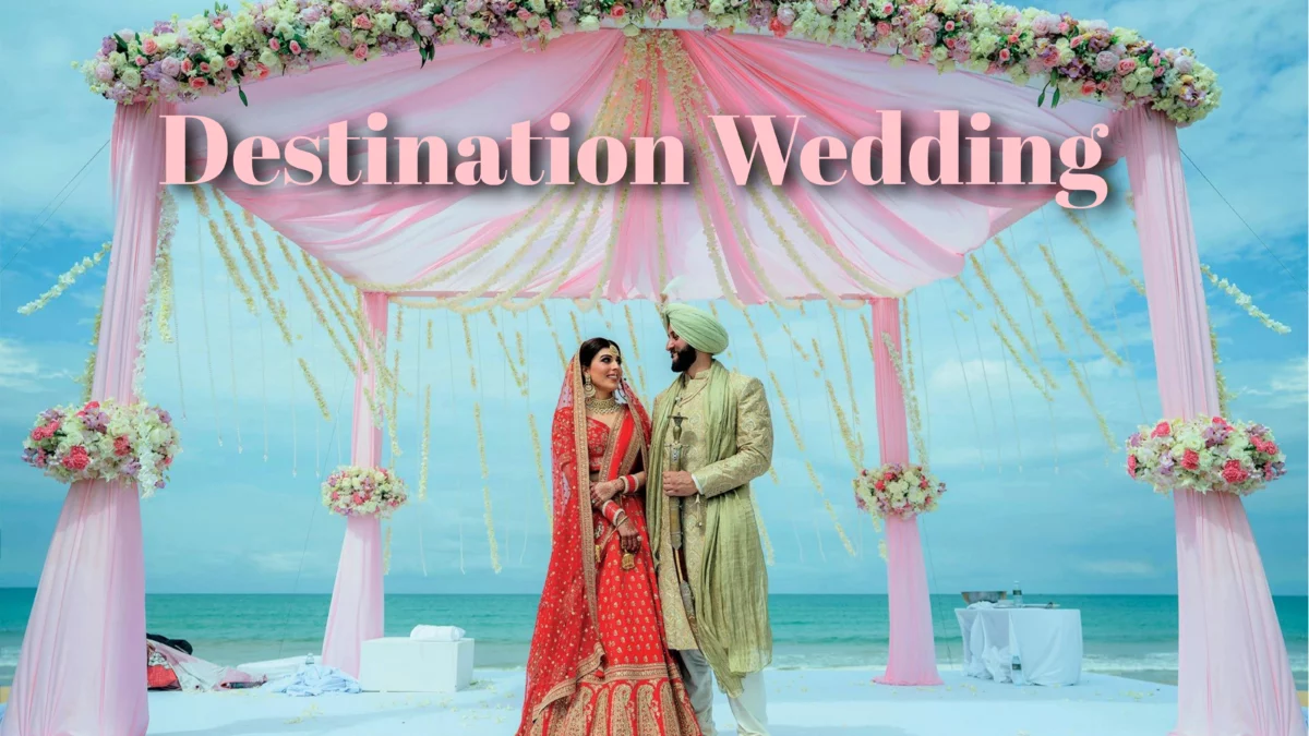 Guide To Plan A Destination Wedding In India - Wedding Affair